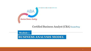 Business Analysis - Module 2: Business Analysis Model1 | PPTX