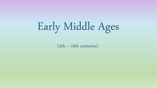 Unit 1: Early Middle Ages | PPT