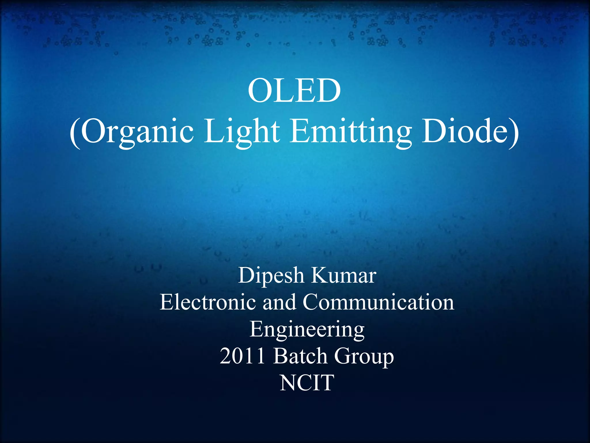 OLED (Organic Light Emitting Diode) | PPT