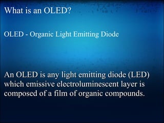 OLED (Organic Light Emitting Diode) | PPT