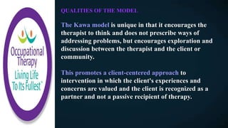KAWA MODEL OF OCCUPATIONAL THERAPY | PPTX