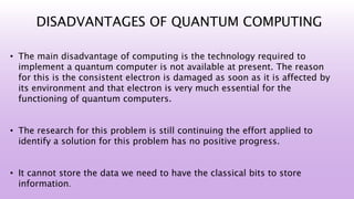 Quantum Computing | PPTX | Computing | Technology & Computing