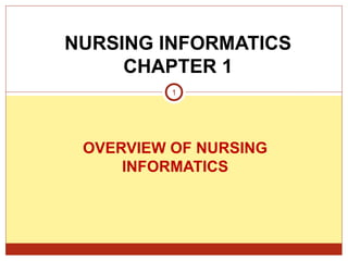 overview of nursing informatics overview of nursing informatics | PPT