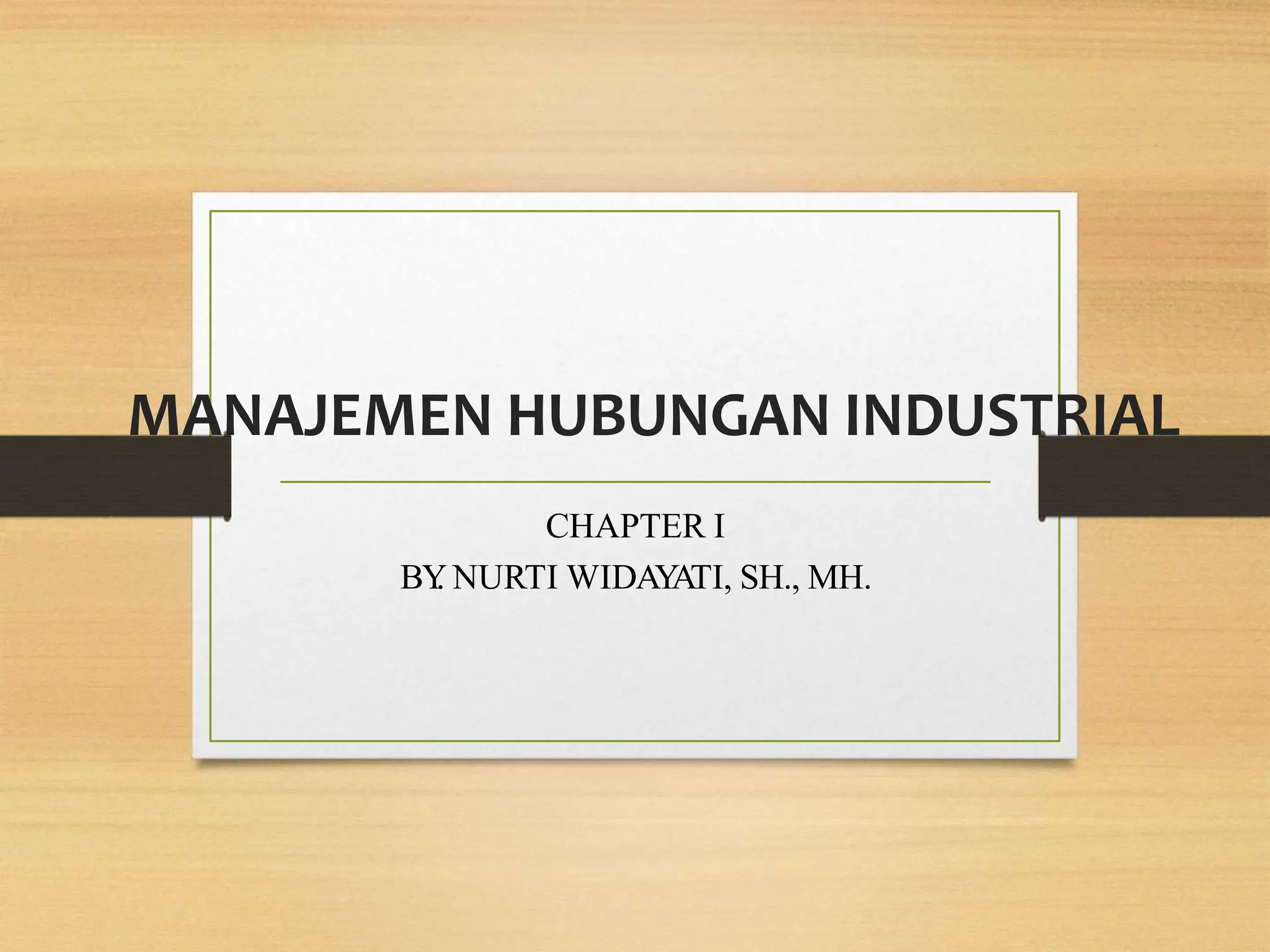 001-manajemenhubunganindustrial-230126083750-b92bff2f.pptx