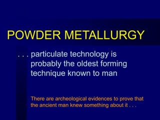 powder metallurgy | PPTX