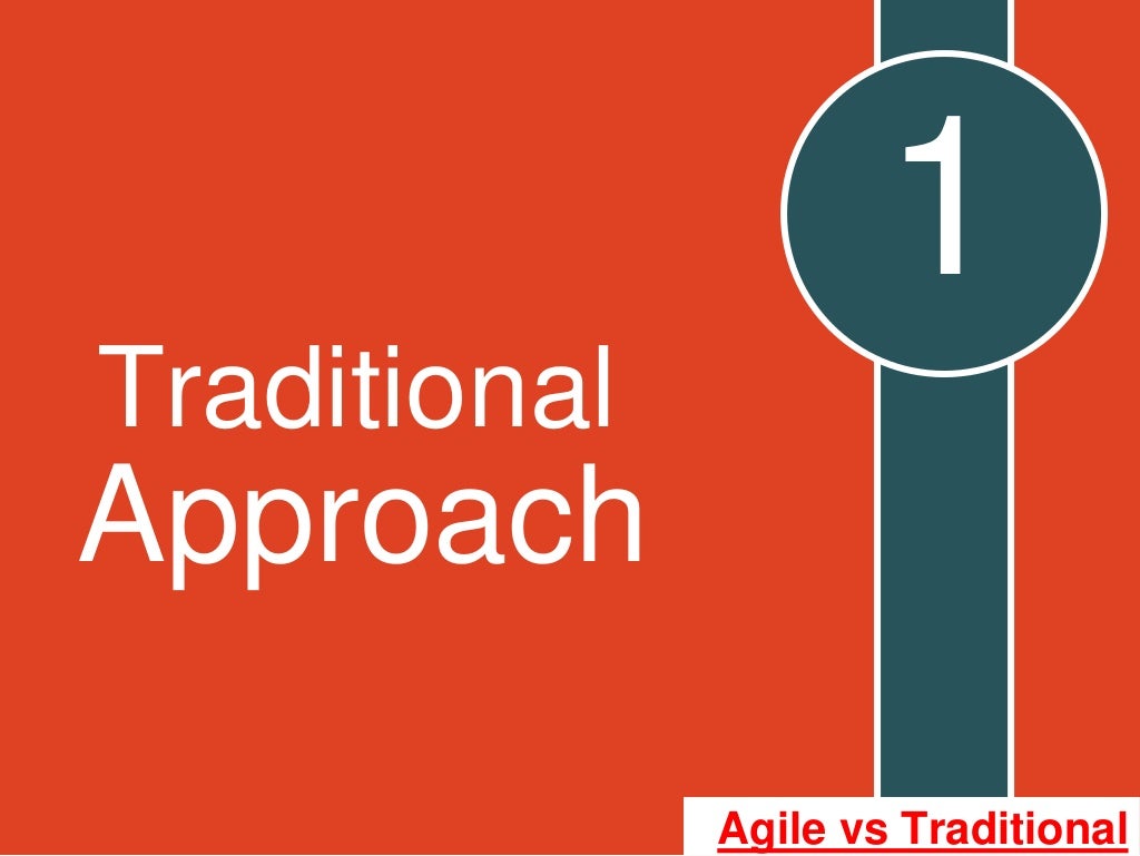 Traditional Approach 1