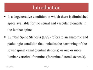 0010_Lumbar Spine Stenosis which is narrowing of foramina ppt.pdf