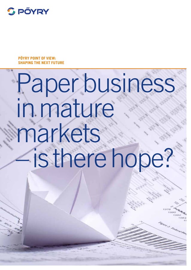 Poyry - Paper business in mature markets - is there hope? - Point of ...