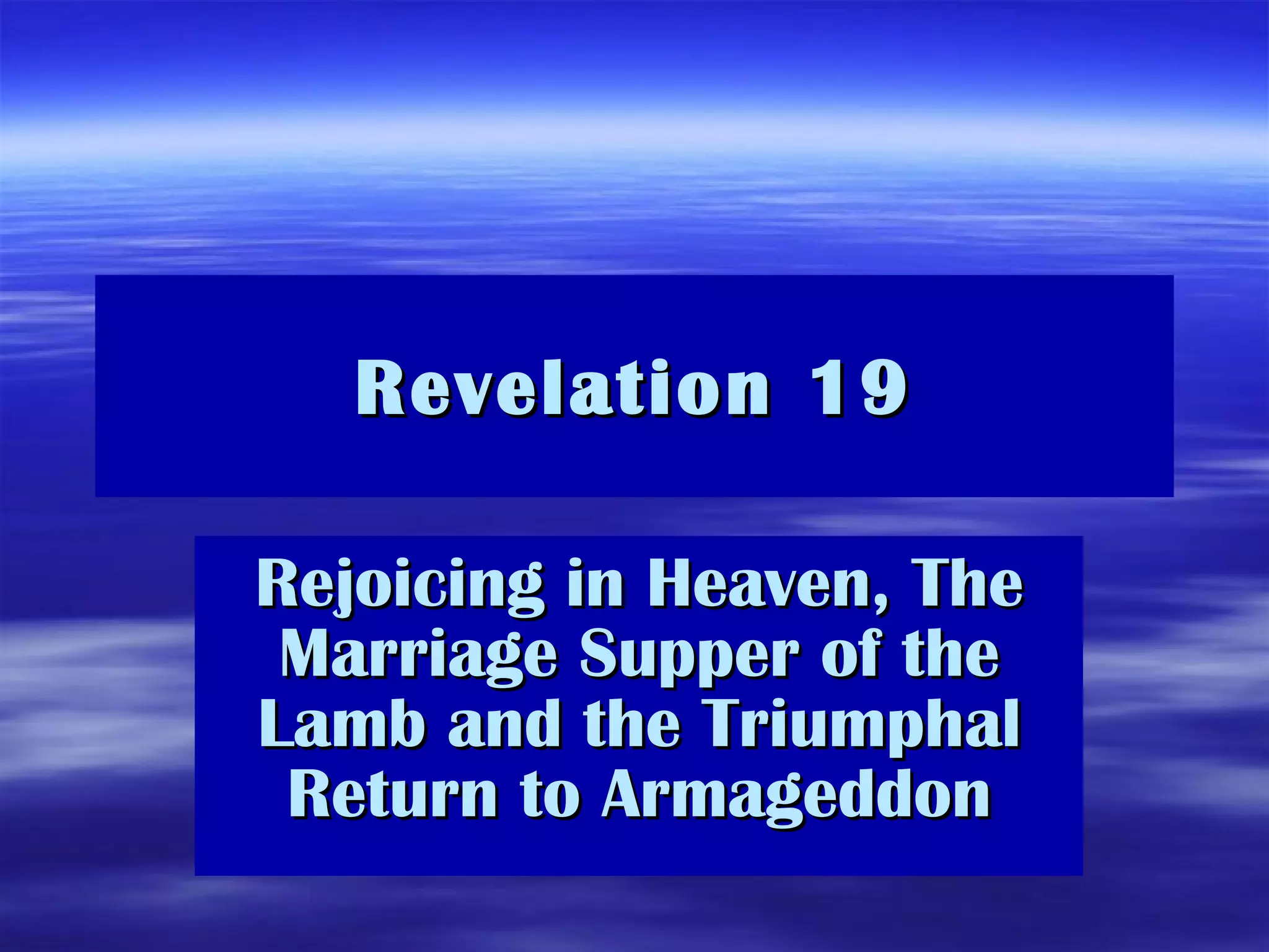 Revelation Ch. 19 And 20a | PPT