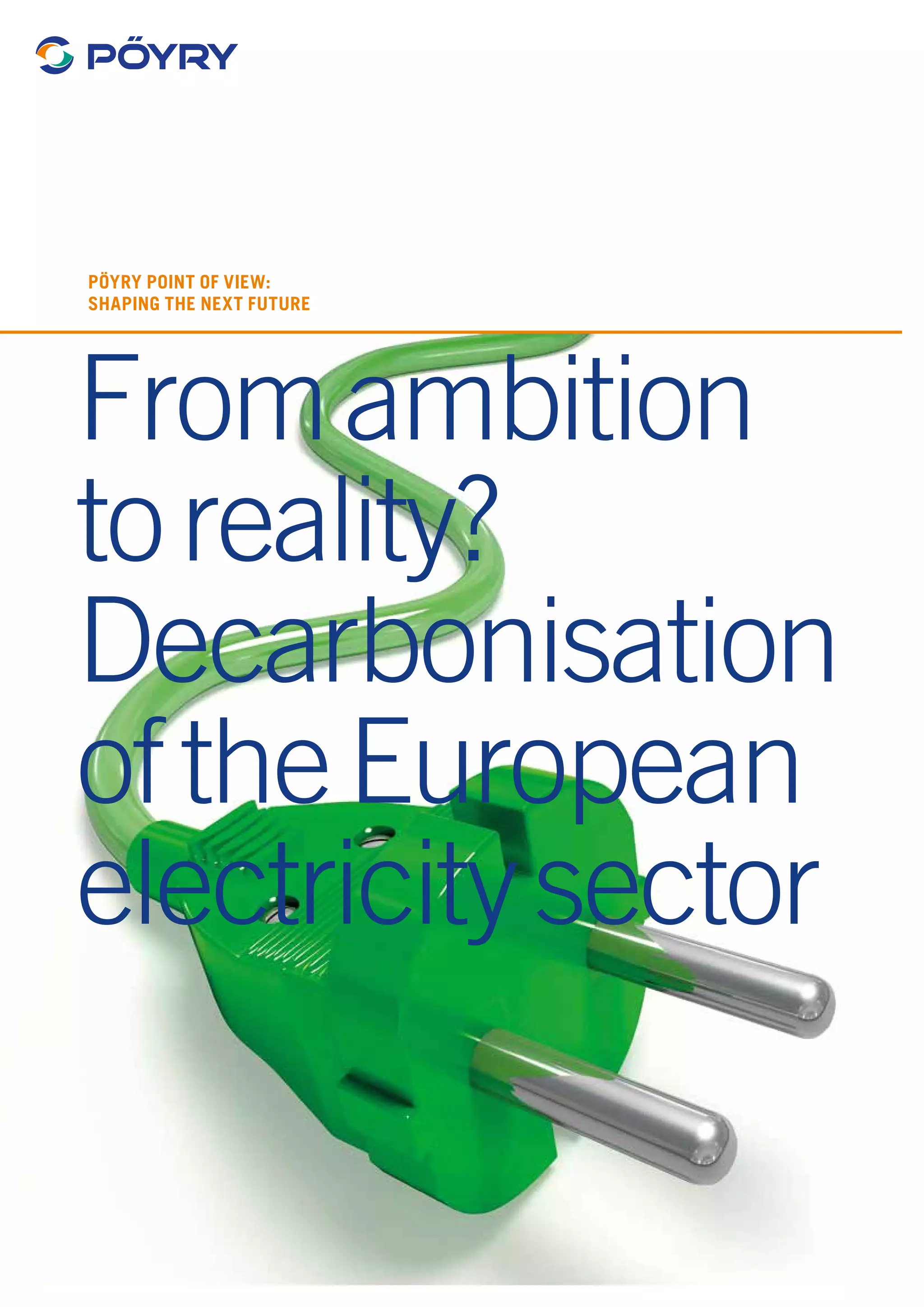 Poyry - From ambition to reality? – Decarbonisation of the European ...