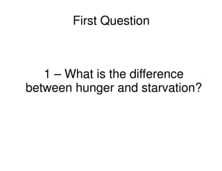 Reflection on hunger and starvation | PPT