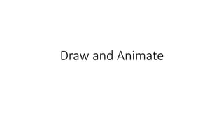 Draw and Animate | PPTX | Computer Animation | Computer Software and ...