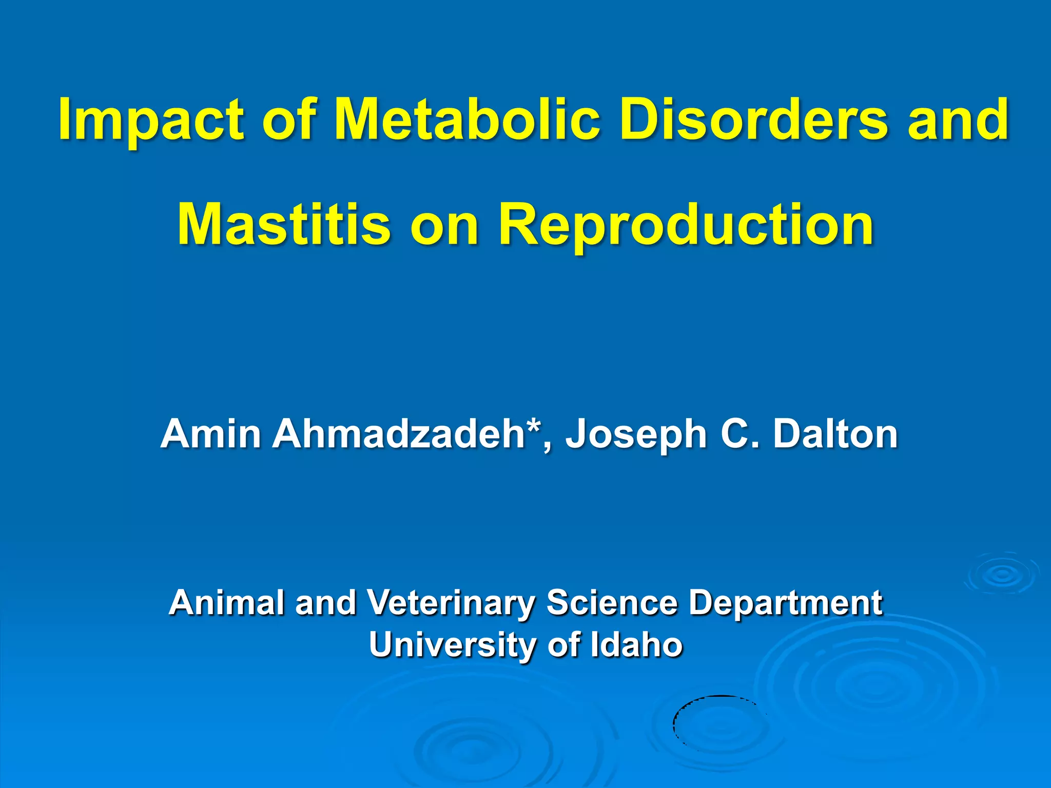Impact of Metabolic Disorders and Mastitis on Reproduction | PPT