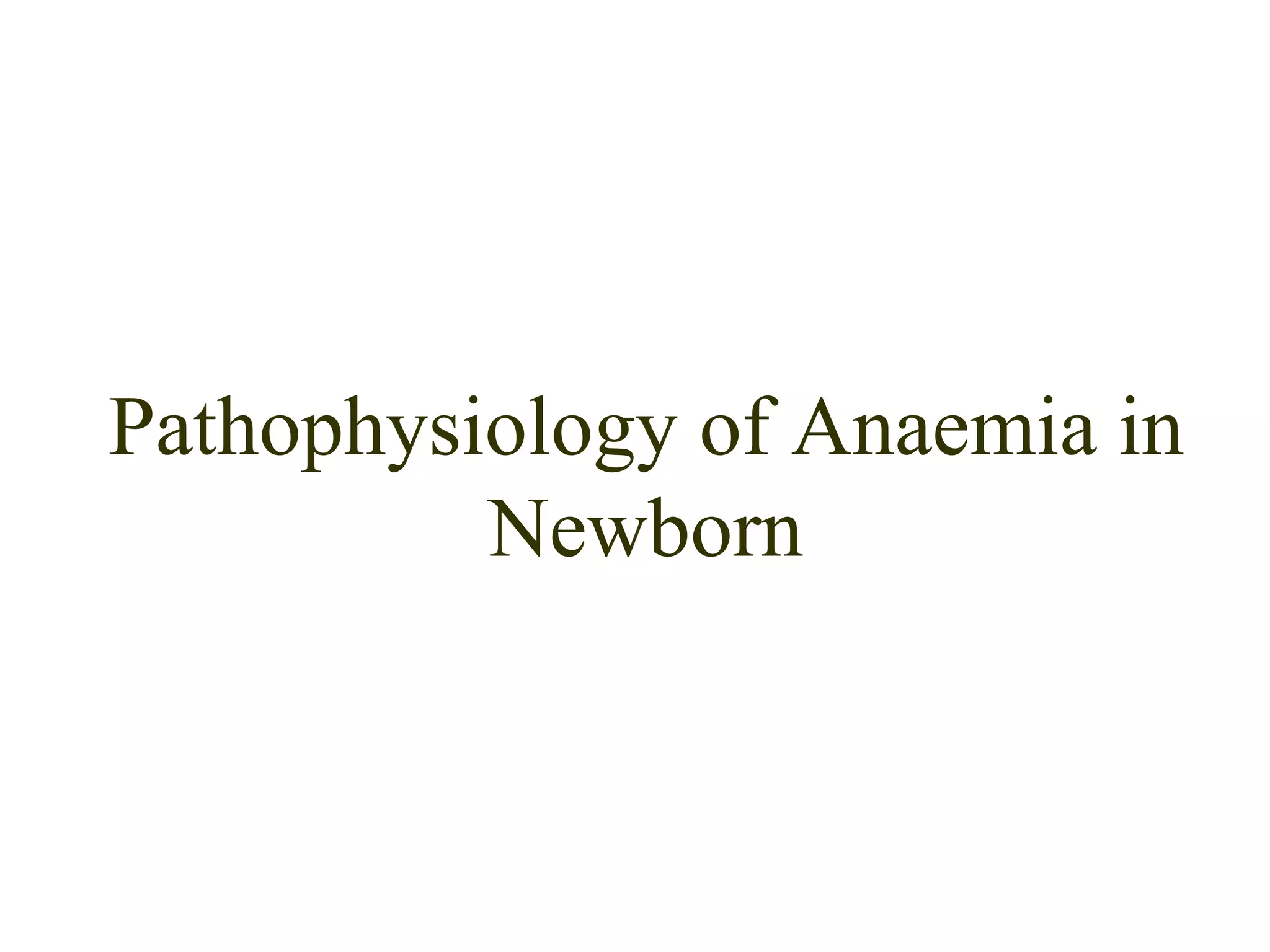 seminar on anemia in newborn | PPT