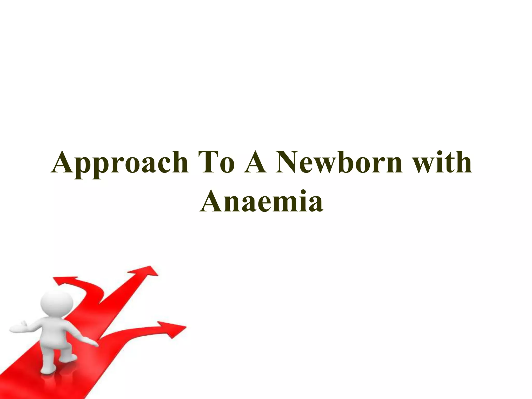 seminar on anemia in newborn | PPT