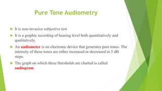 Audiology (pure tone audiometry, speech audiometry) .pptx