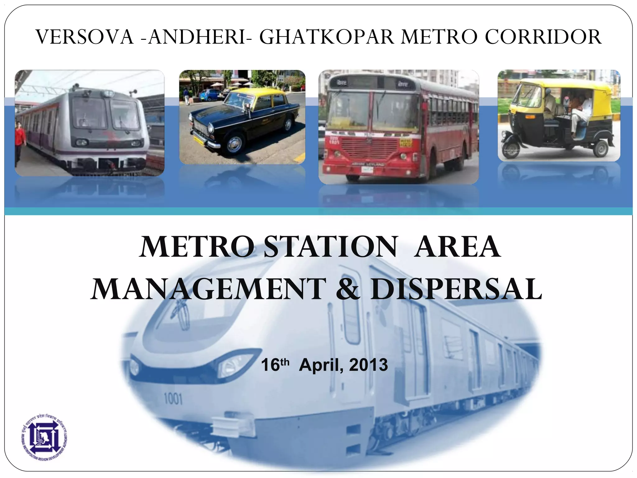 Metro Station Area Management and Dispersal - Vijaylaxmi, MMRDA | PPT