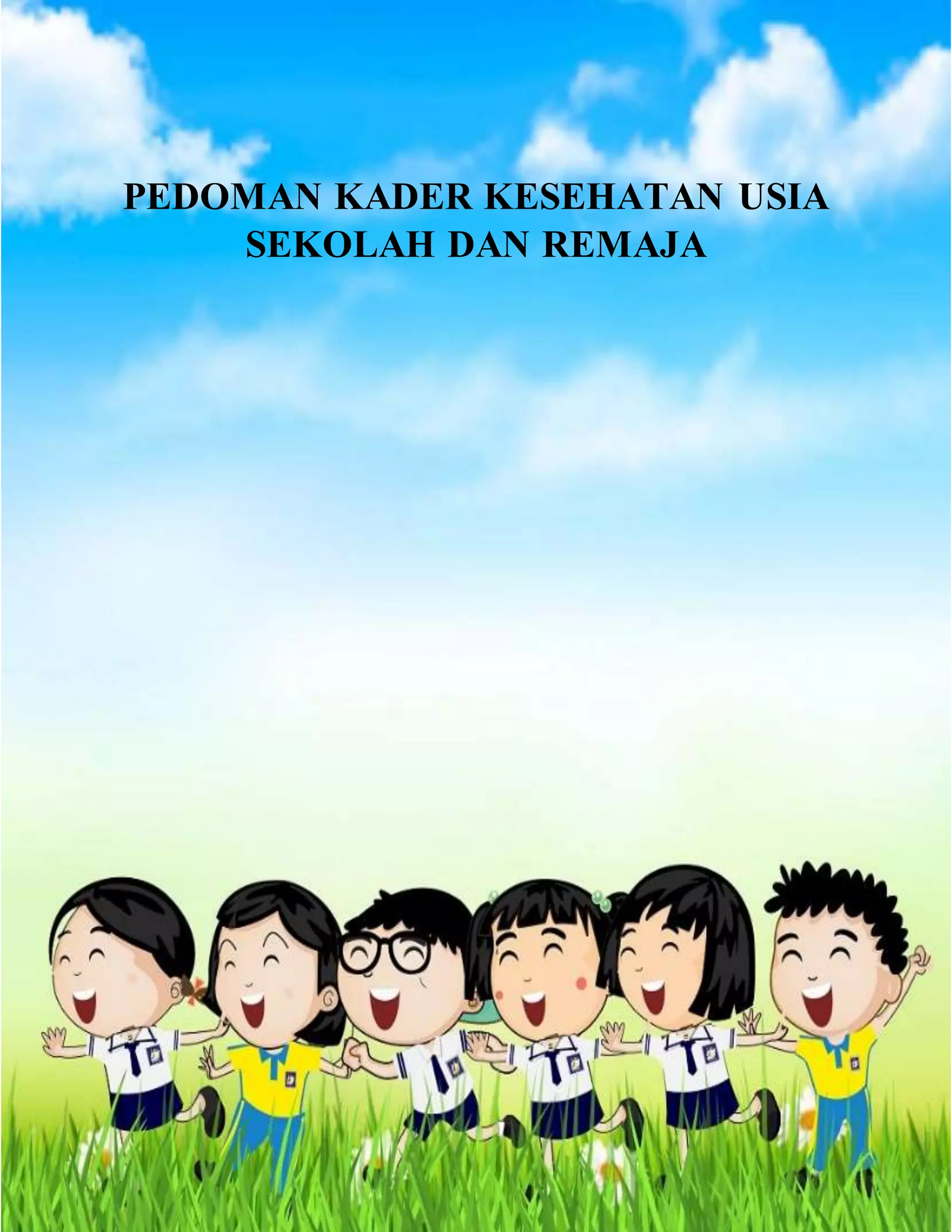 001 cover pedoman kader kesehatan usia sekolah dan remaja | DOCX