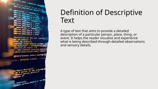 Explanation of Descriptive Text for class 9.pptx