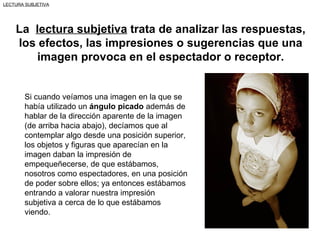 La lectura subjetiva de imágenes | PPT