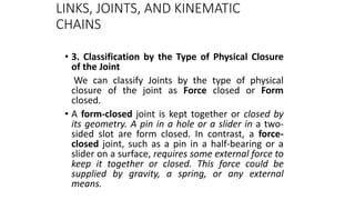 Links , Joints and its classification | PPTX