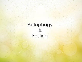 autophagy and fasting | PPT