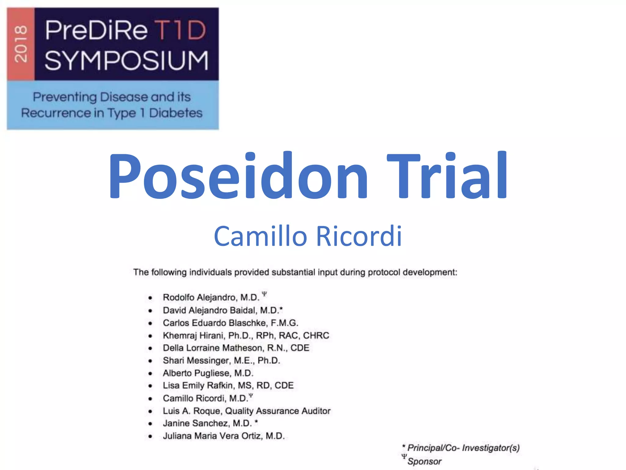 PreDiRe T1D Symposium - Poseidon Trial - Camillo Ricordi, M.D., DRI ...