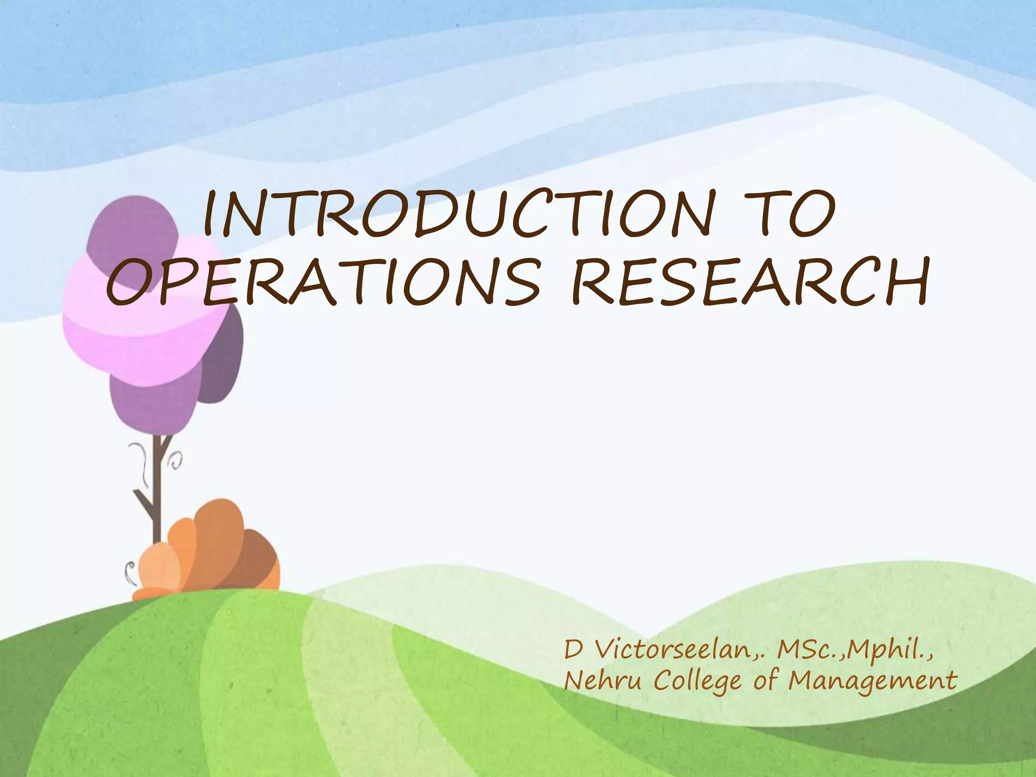 Introduction to Operations Research | PPTX