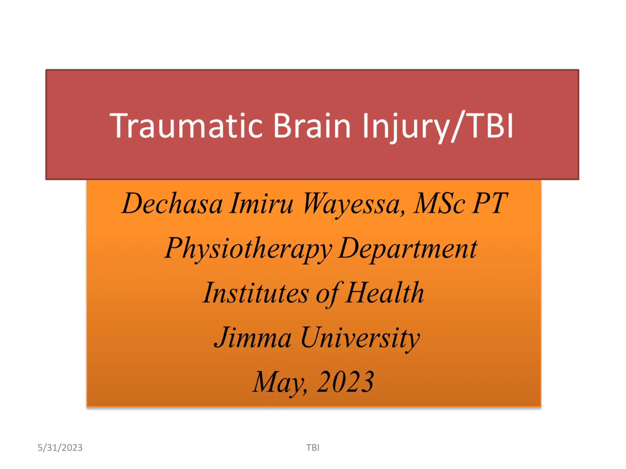 002 Traumatic Brain Injury ppt.pptx