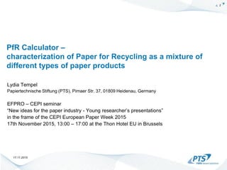 PfR Calculator - charaxterization of Paper for Recycling as a mixture ...