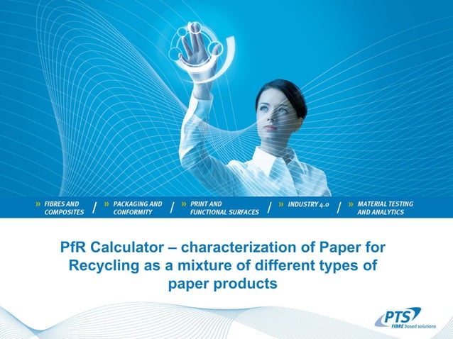 PfR Calculator - charaxterization of Paper for Recycling as a mixture ...