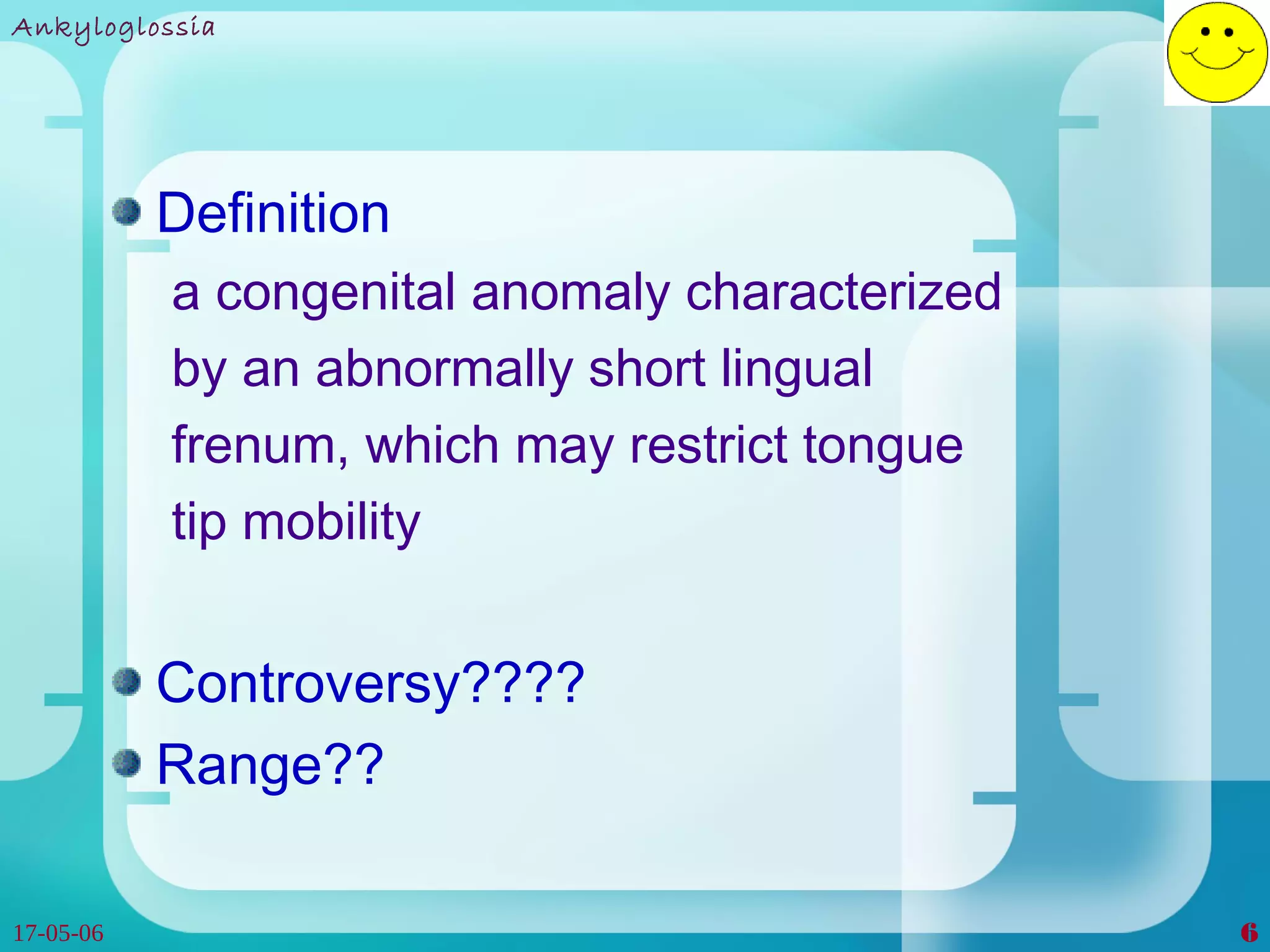 Ankyloglossia a congenital oral anomaly | PPT