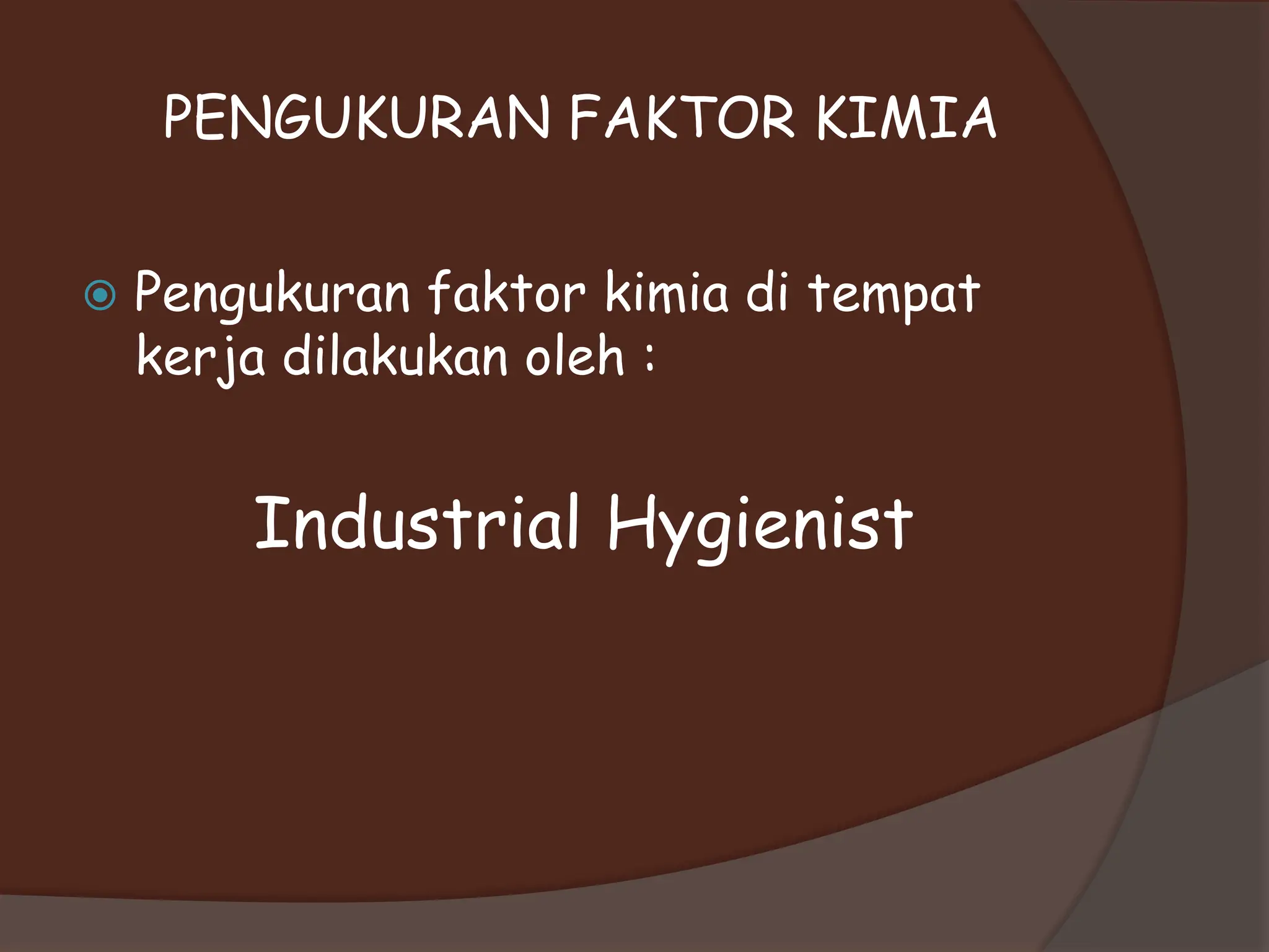 003. FAKTOR KIMIA.ppt MATERI TENTANG KESELAMATAN KERJA | PPT