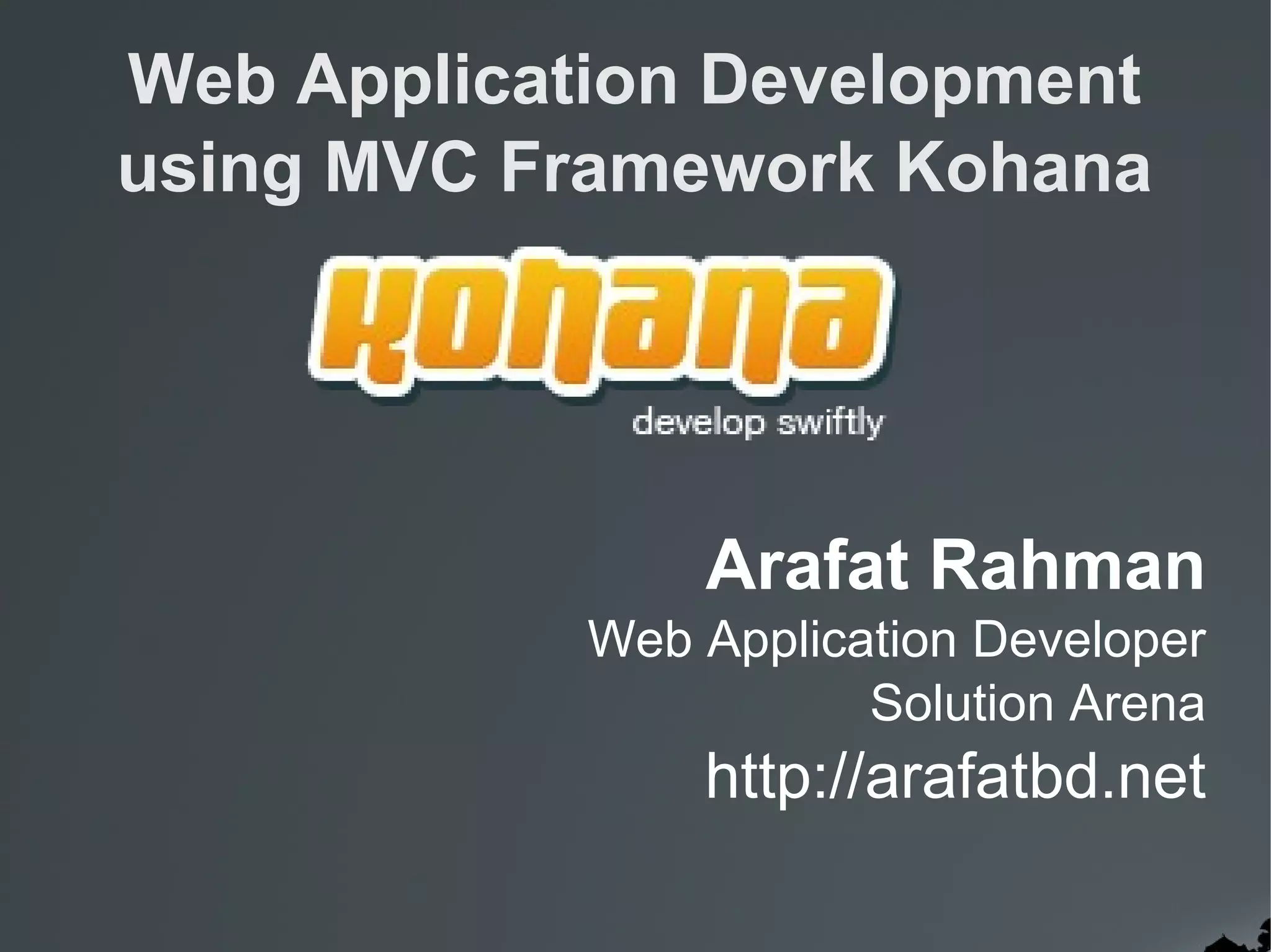 Web Application Development using MVC Framework Kohana | PPT
