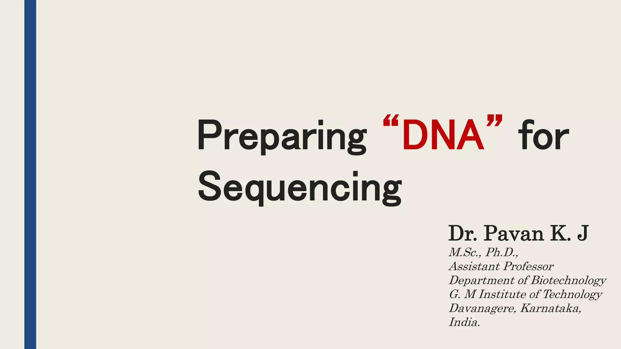 DNA Preparation for sequencing | PPT