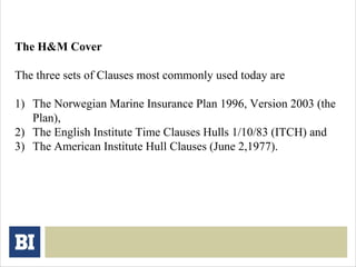 003) marine insurance covers hull | PPT