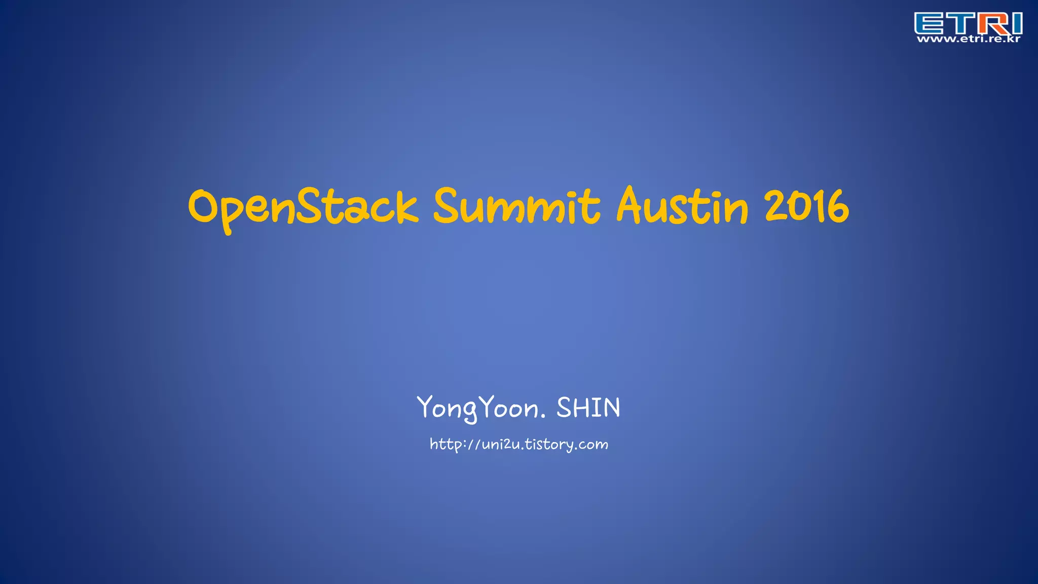 OpenStack summit austin 2016 | PPT