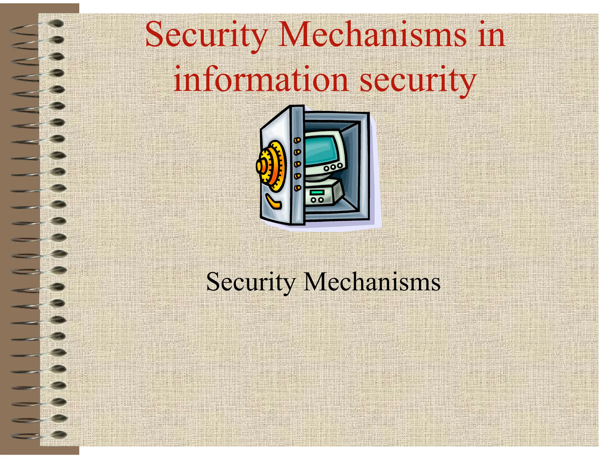 003 Security Mechanisms and other relevant | PPT