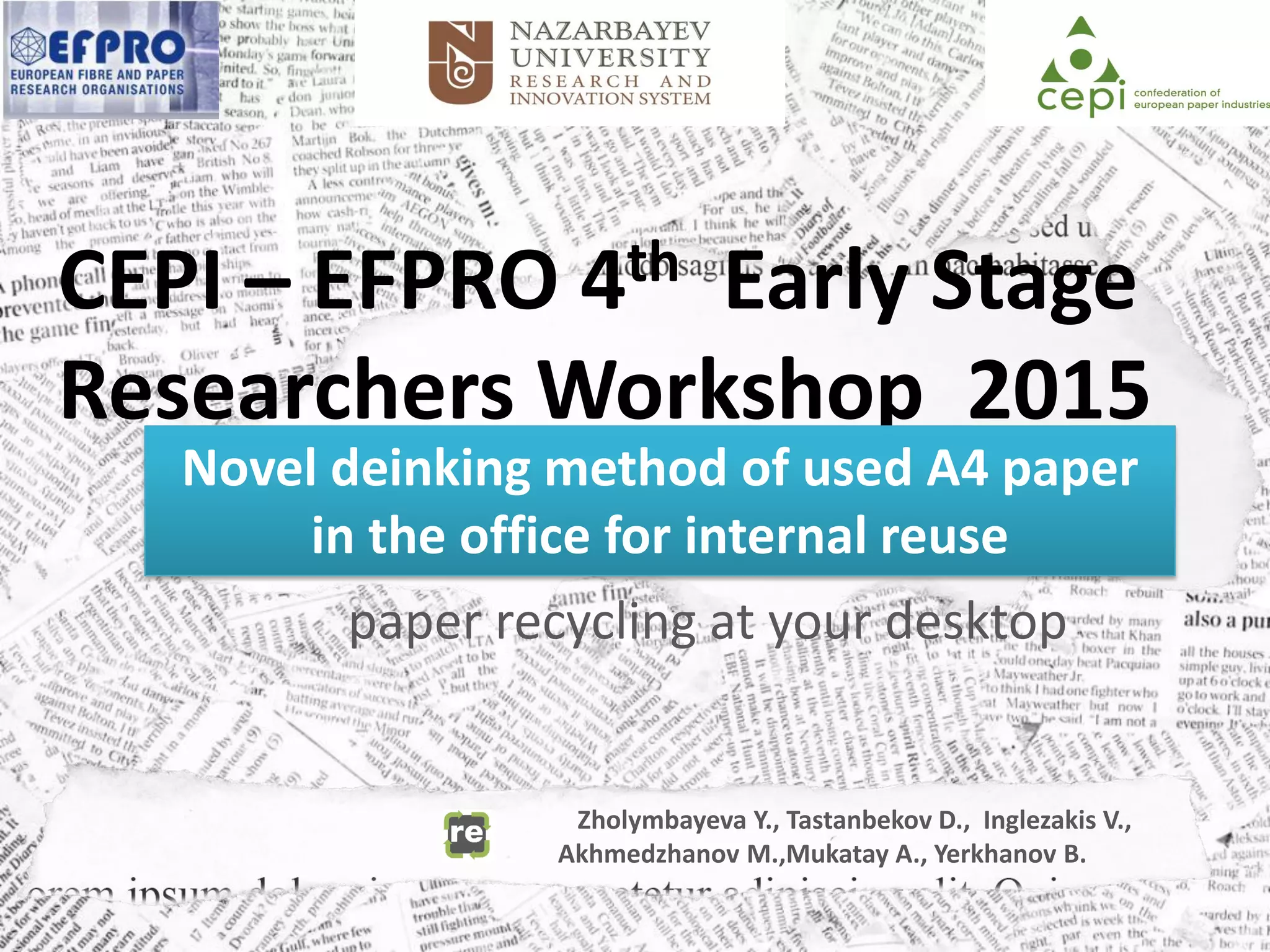 Novel deinking method of used A4 paper in the office for internal reuse ...