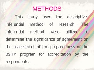 PREPAREDNESS OF BICOL COLLEGE IN THE ACCREDITATION OF BSHM PROGRAM BY ...