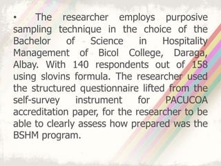 PREPAREDNESS OF BICOL COLLEGE IN THE ACCREDITATION OF BSHM PROGRAM BY THE PACUCOA | PPTX