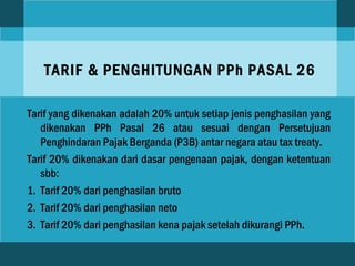 Pajak Penghasilan Pasal 26 | PPT
