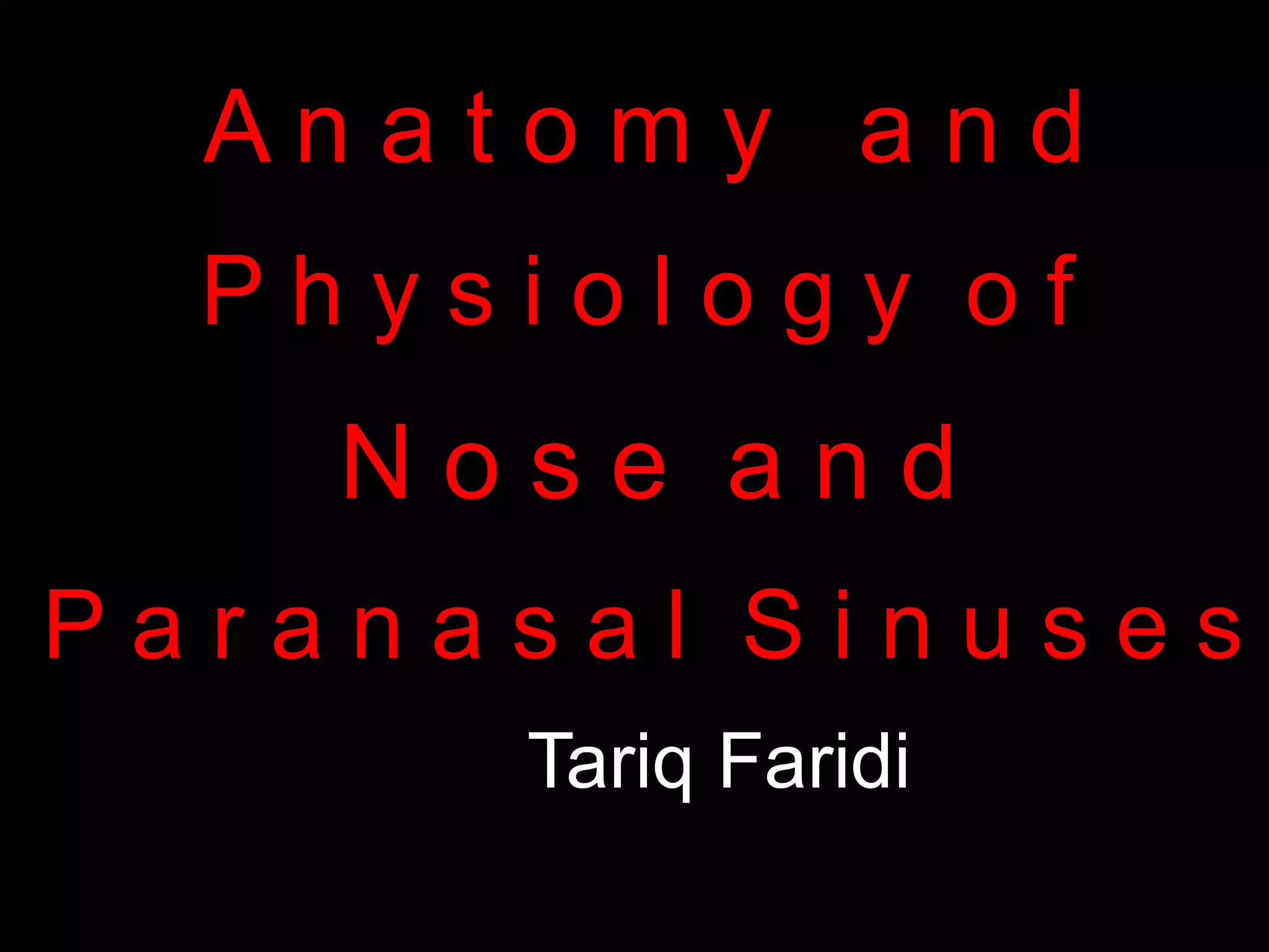 004 4 slides ANATOMY AND PHYSIOLOGY OF PARANASAL SINUSES.pptx
