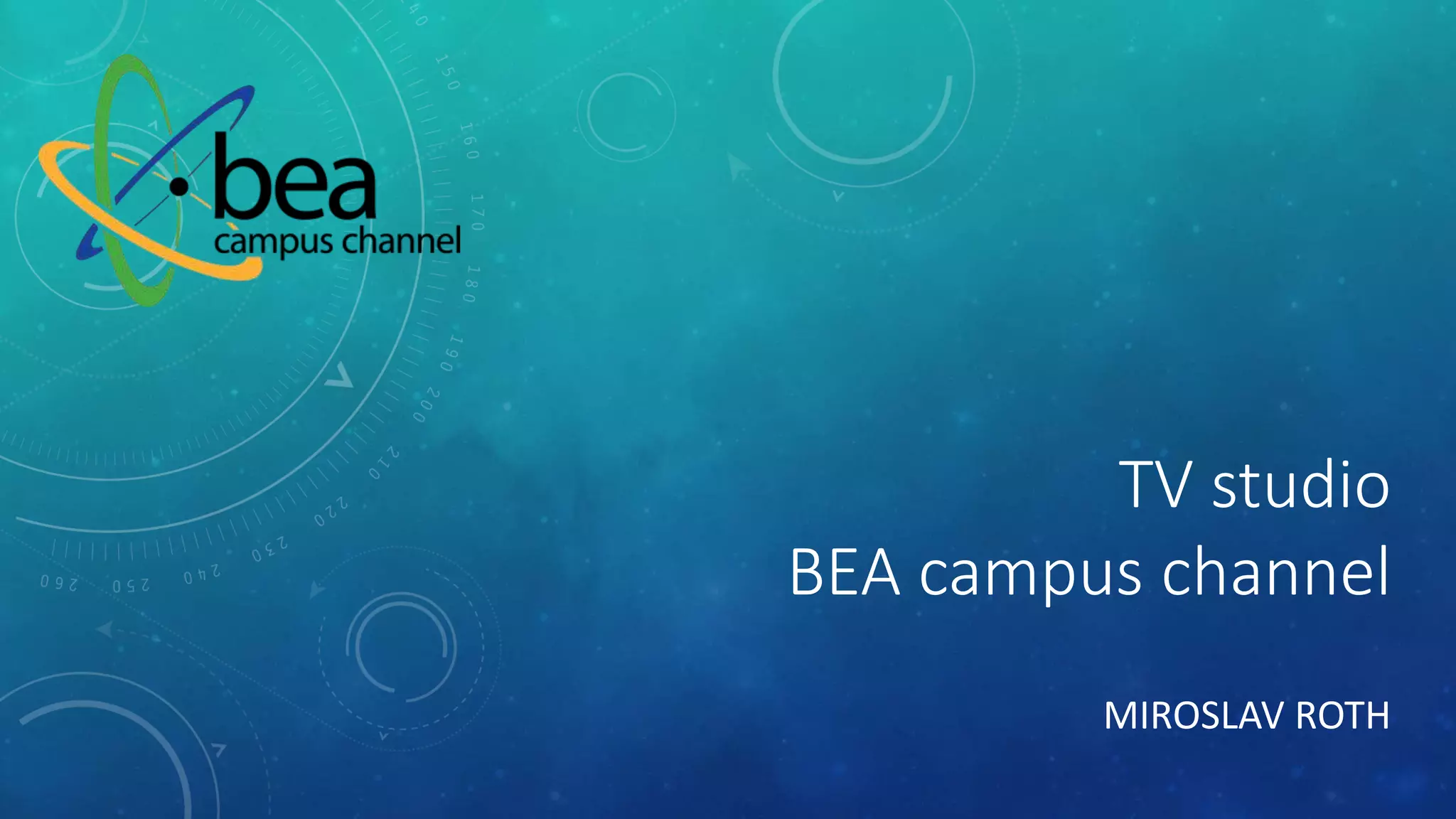 TV studio - BEA campus channel - Olomouc | PPT