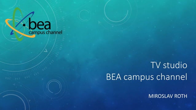 TV studio - BEA campus channel - Olomouc | PPT