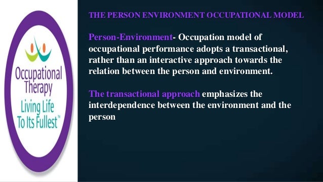 Person Environment Model of Occupational Therapy