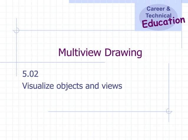 Orthographic Drawing-Multiview Drawing.ppt
