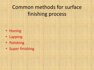 0052 surface finishing | PPTX