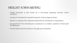 FREIGHT FORWARDING LOGISTIC | PPTX