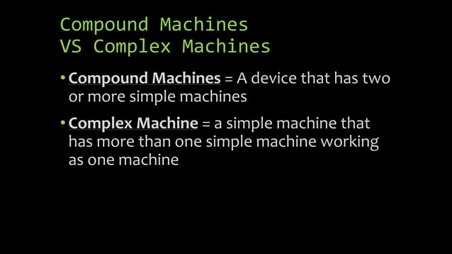 005 mechanism pt 3 complex machines | PPTX